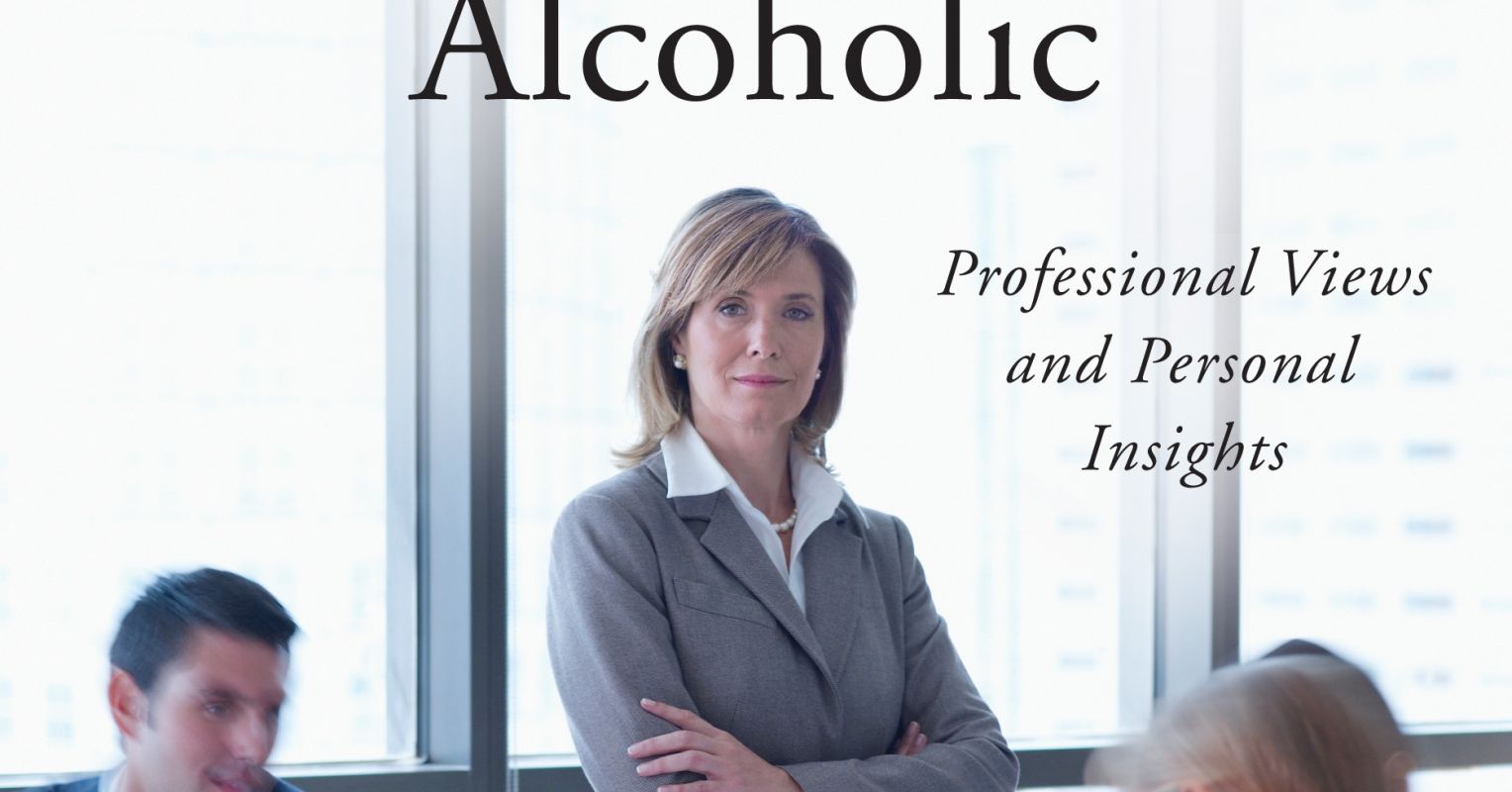 Understanding the High-Functioning Alcoholic | Psychology Today