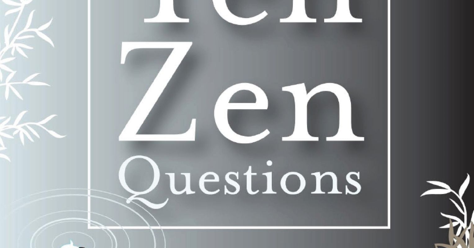 Asking the Zen Questions | Psychology Today