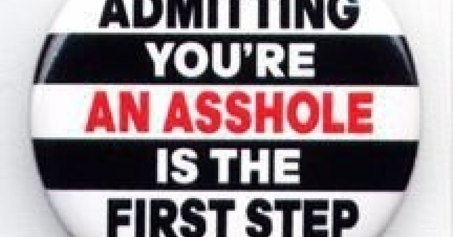 On Being The Asshole Guy Psychology Today