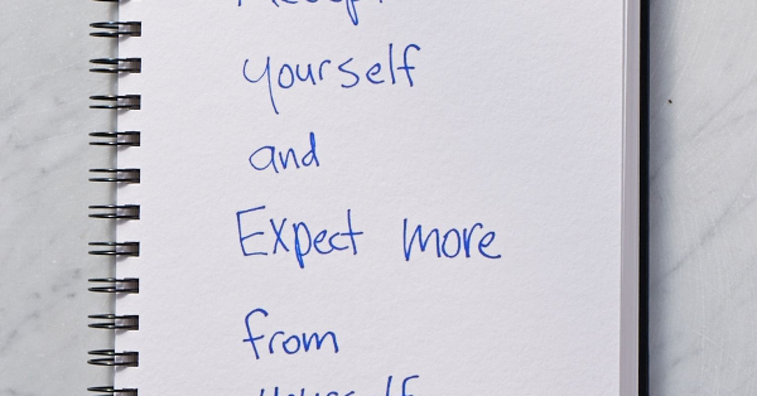 Accept Yourself, and Expect More From Yourself | Psychology Today