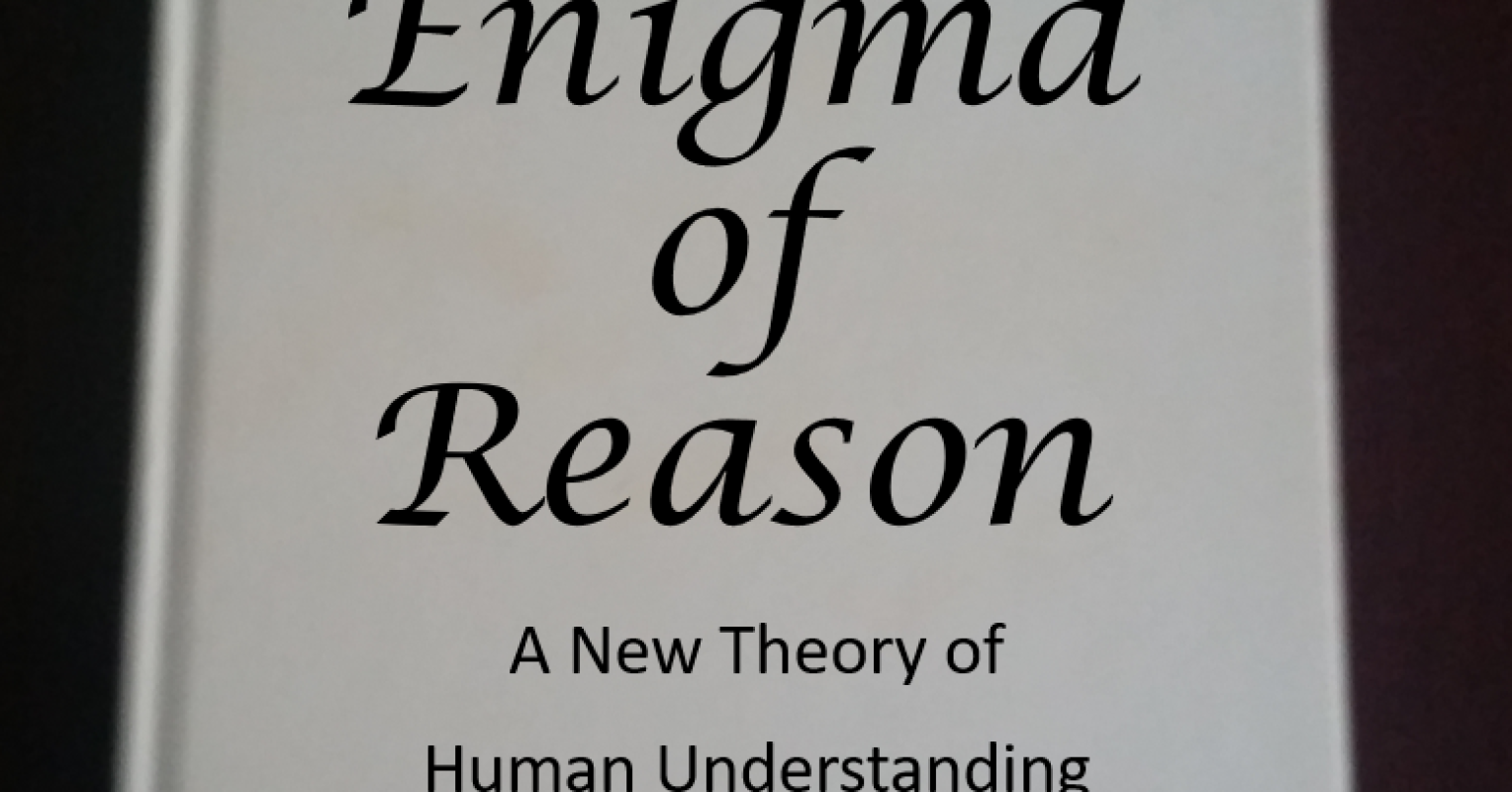 The Enigma of Reason: A Brief Review | Psychology Today