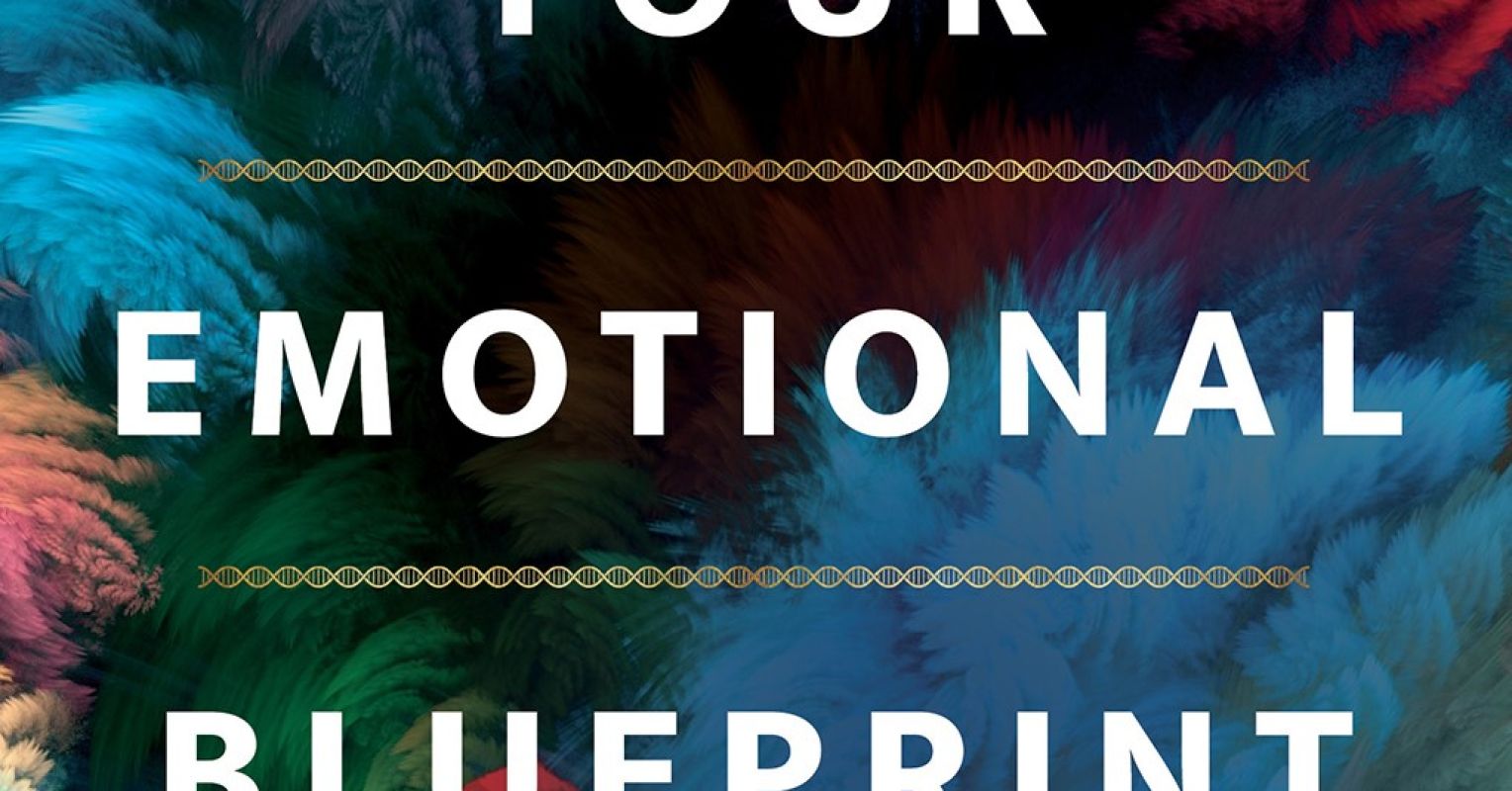 Decoding Your Emotional Blueprint | Psychology Today