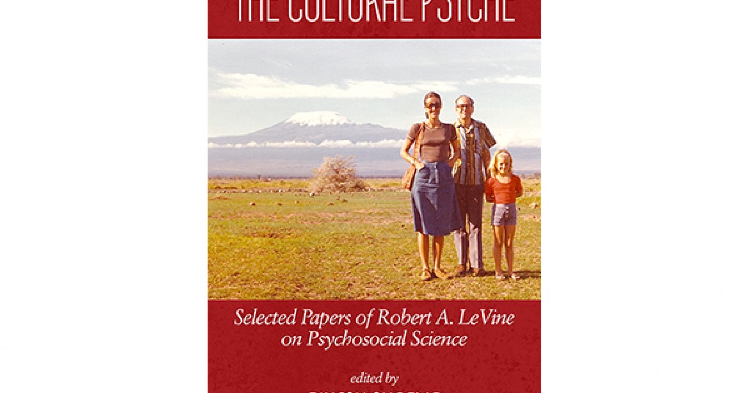 Robert LeVine: A Founder of Psychological Anthropology | Psychology Today