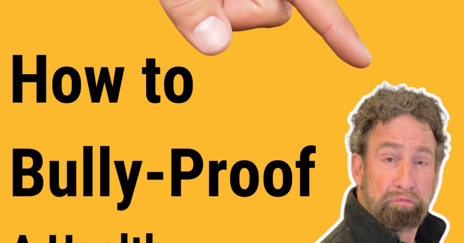 Eight Simple Ways to Bully-Proof Your Healthy Conscience | Psychology Today