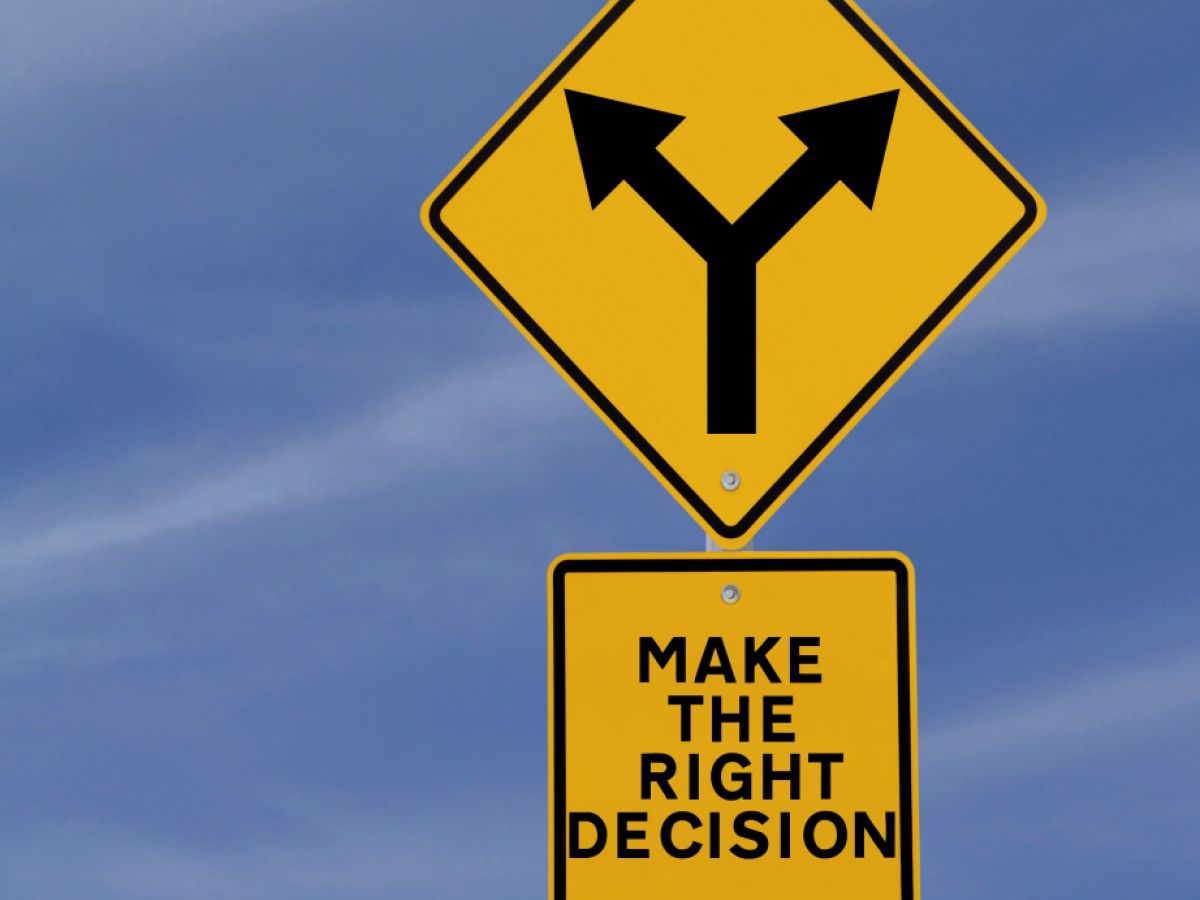 make the right decision